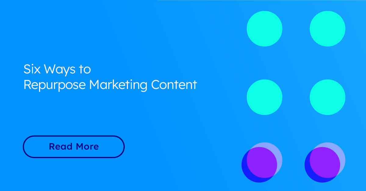 How to Repurpose Content: B2B Marketing Examples | Pipeline360